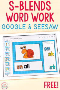 S-Blends Word Work for Google Slides and Seesaw